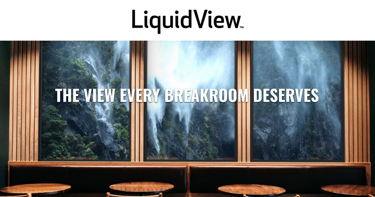 LiquidView | Coolbreakrooms